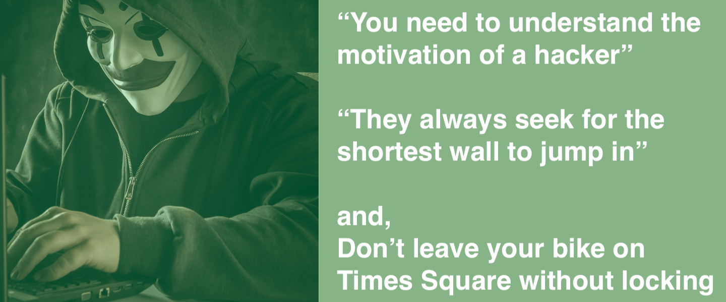 Cyber Security: Thinking like a Hacker